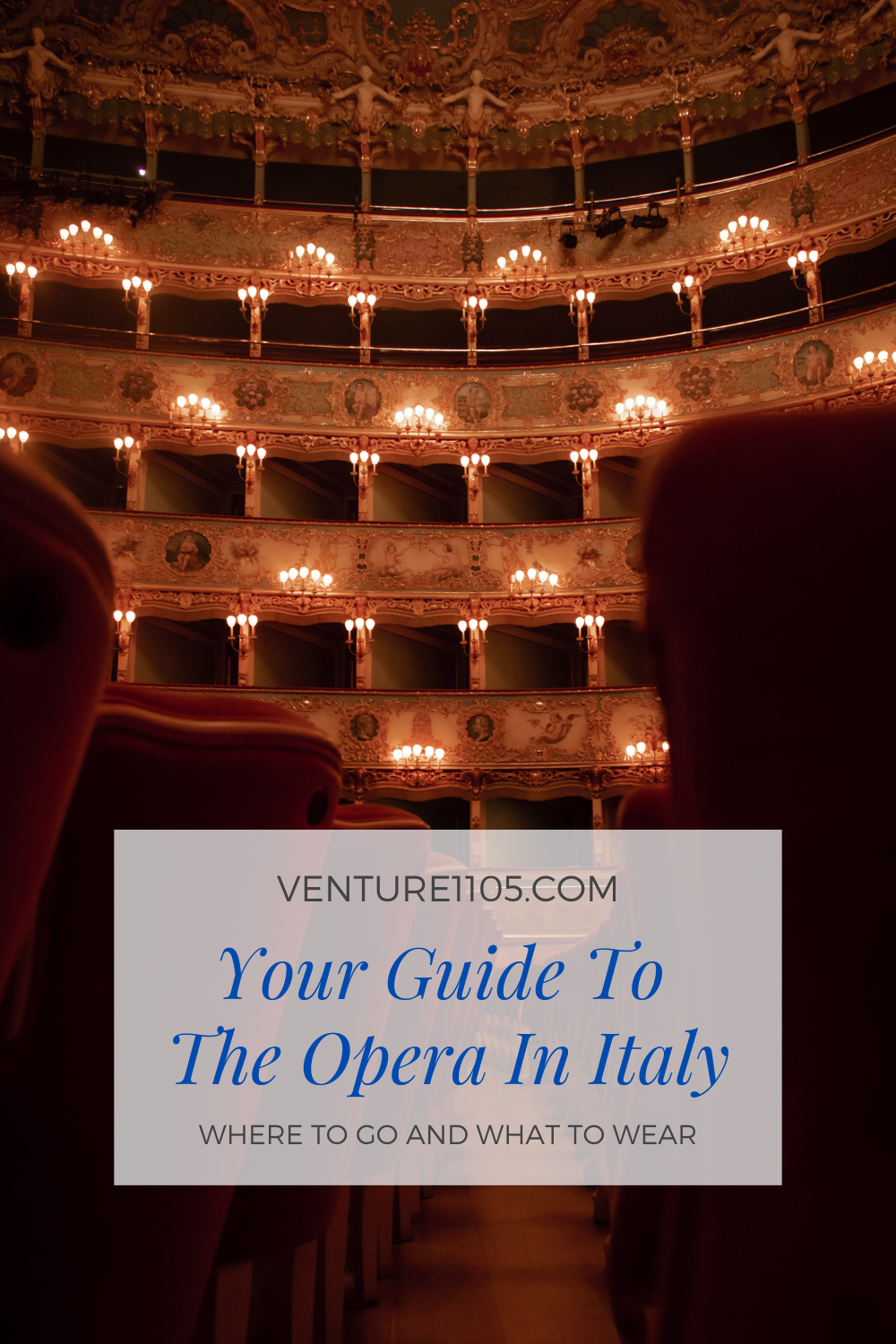 A Beginner's Guide To The Italian Opera Scene - Venture1105